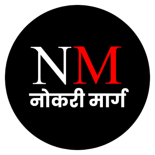 Naukri Marg | नोकरी मार्ग | Latest Government Jobs
